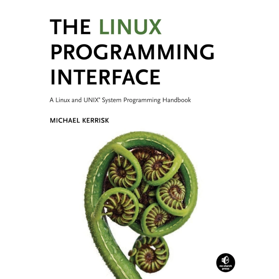 The Linux Programming Interface: A Linux and UNIX System Programming ... The Linux Programming Interface: A Linux and UNIX System Programming ...